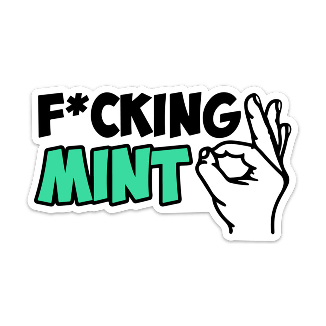 F*CKING MINT STICKER – stickermize