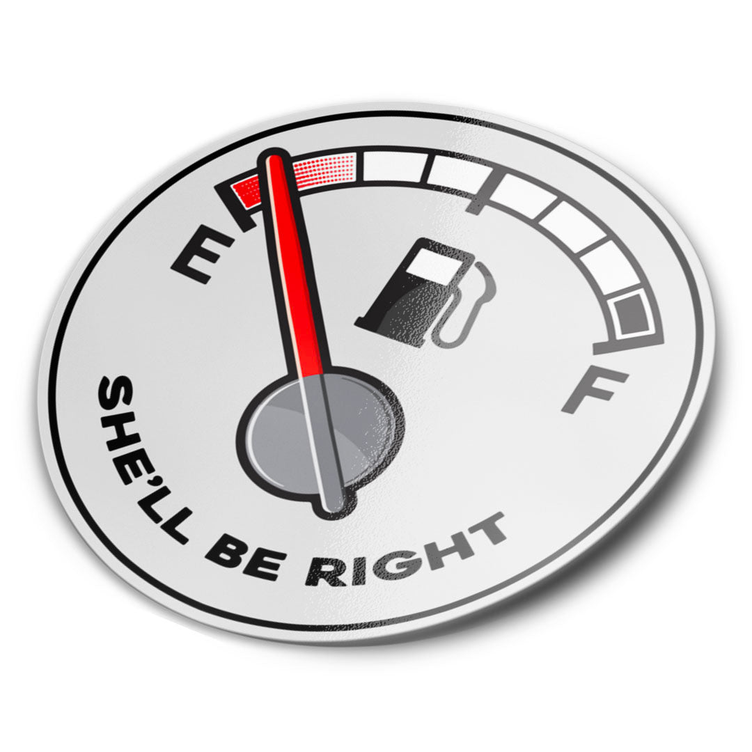 SHE'LL BE RIGHT EMPTY TANK STICKER – stickermize