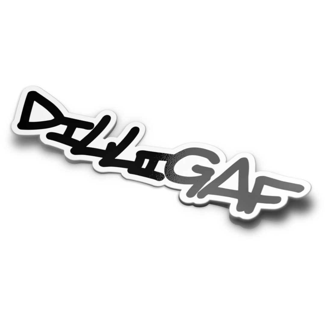 DILLIGAF STICKER – stickermize