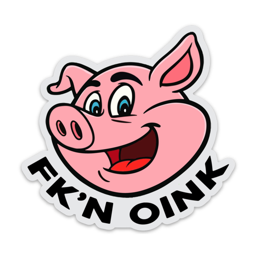 FK'N OINK STICKER – stickermize