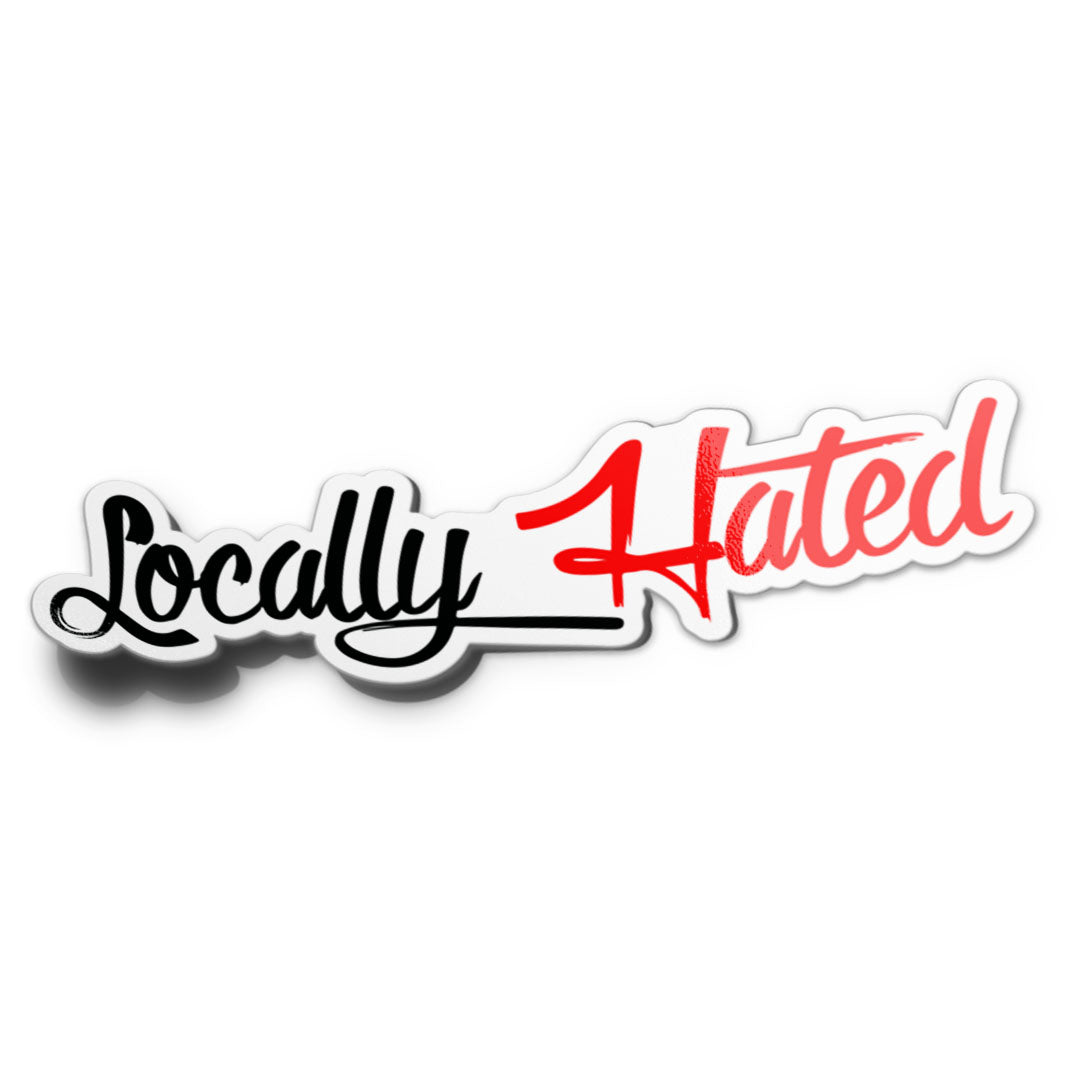 LOCALLY HATED STICKER – stickermize