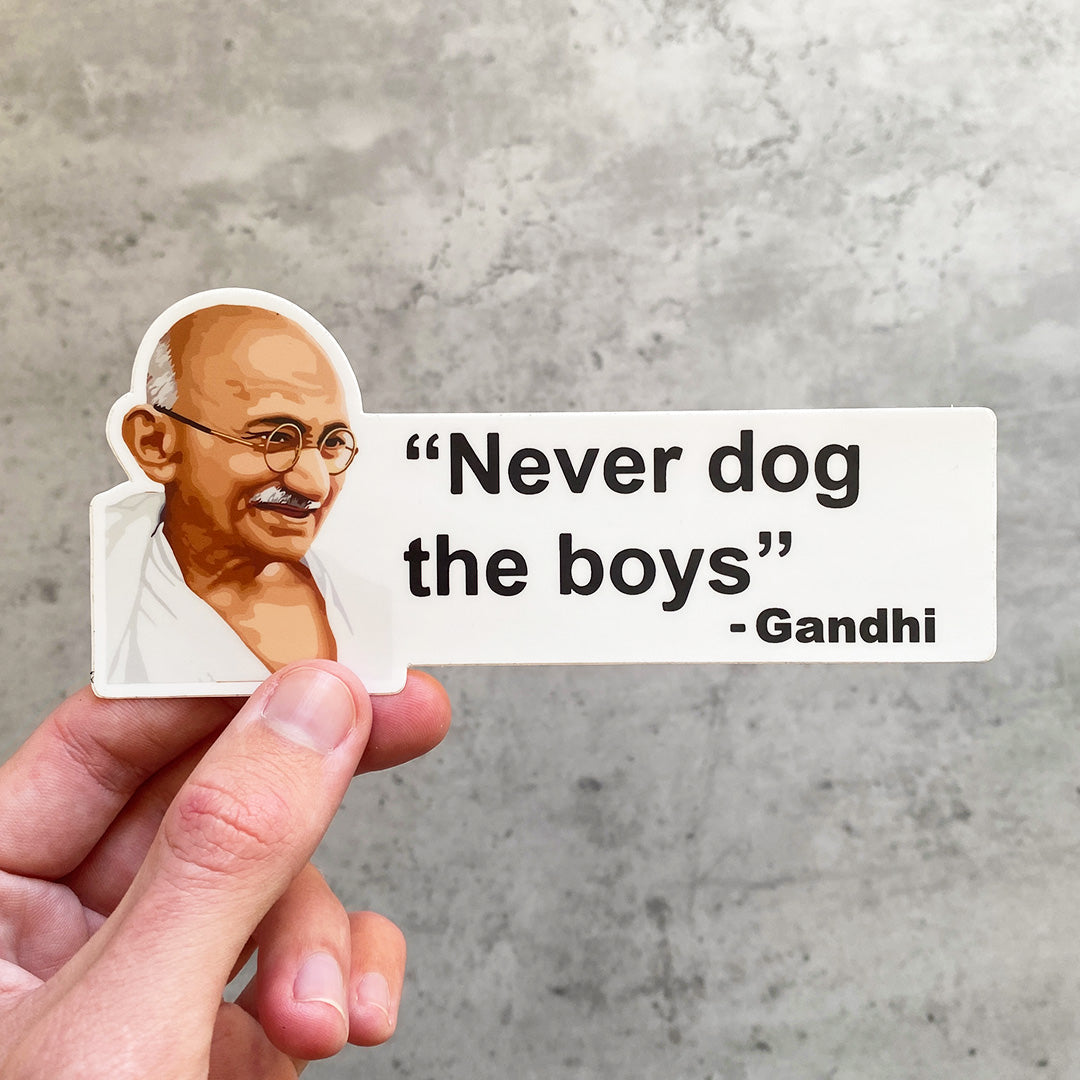 NEVER DOG THE BOYS STICKER – stickermize