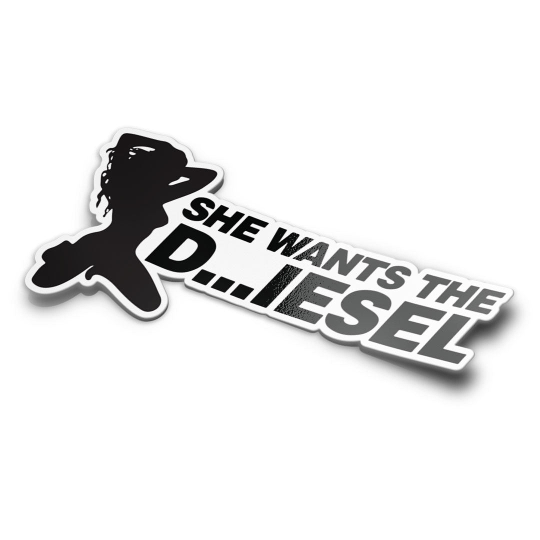 SHE WANTS THE DIESEL STICKER – stickermize