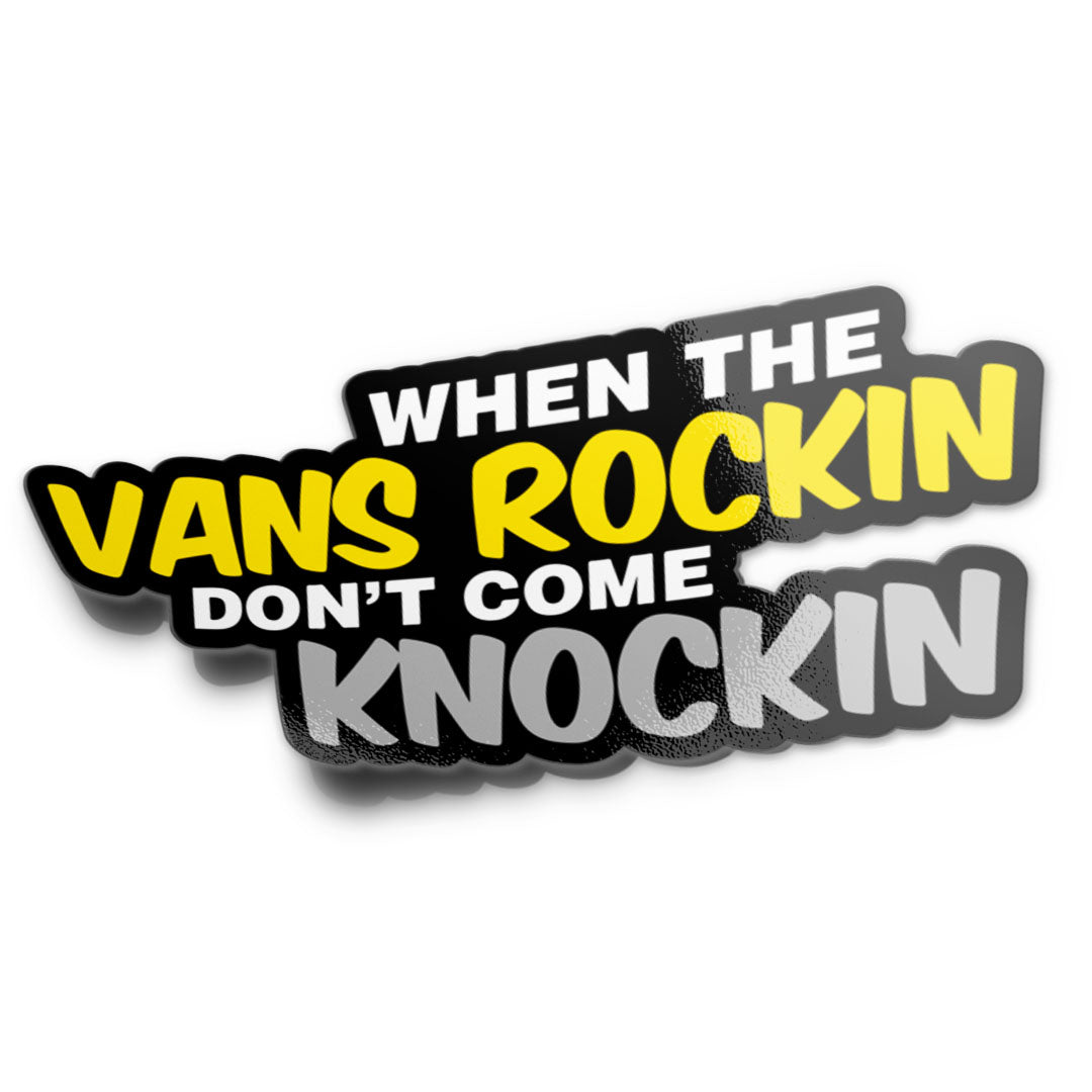 WHEN THE VANS ROCKIN STICKER – stickermize